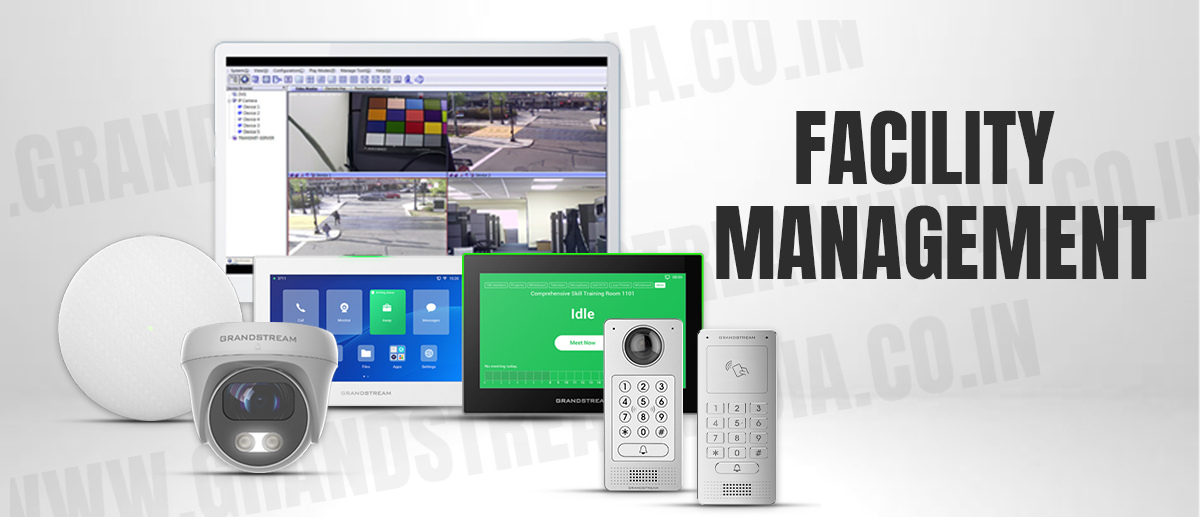 Grandstream Advanced Facility Management Solutions to Enhance ...